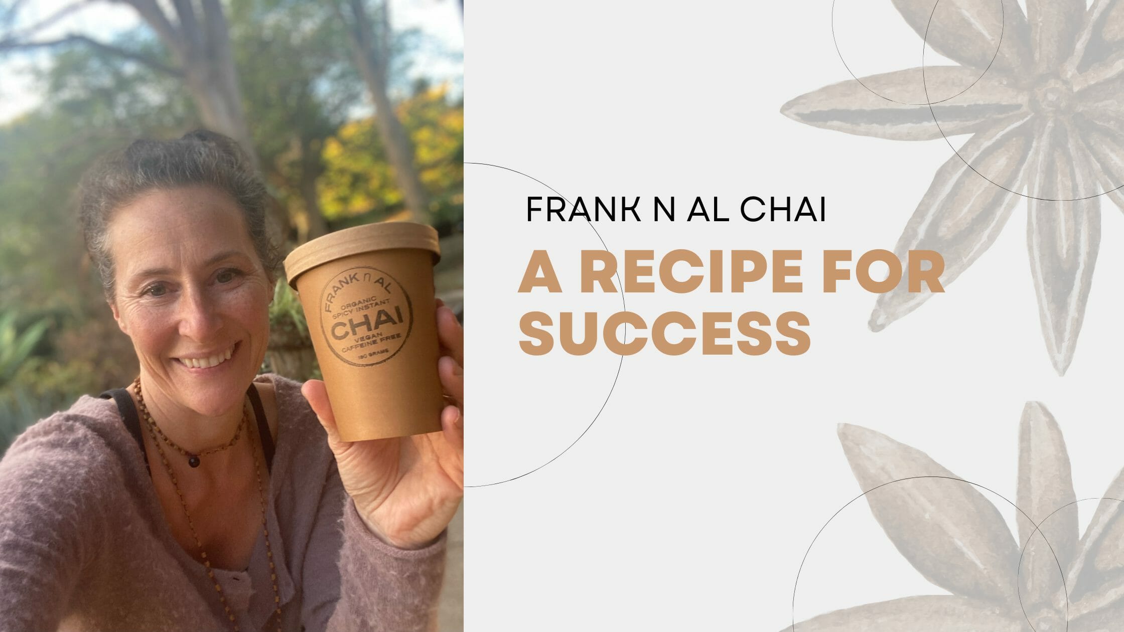 The Frank n Al Chai Story; A Recipe for Success | Ponderings